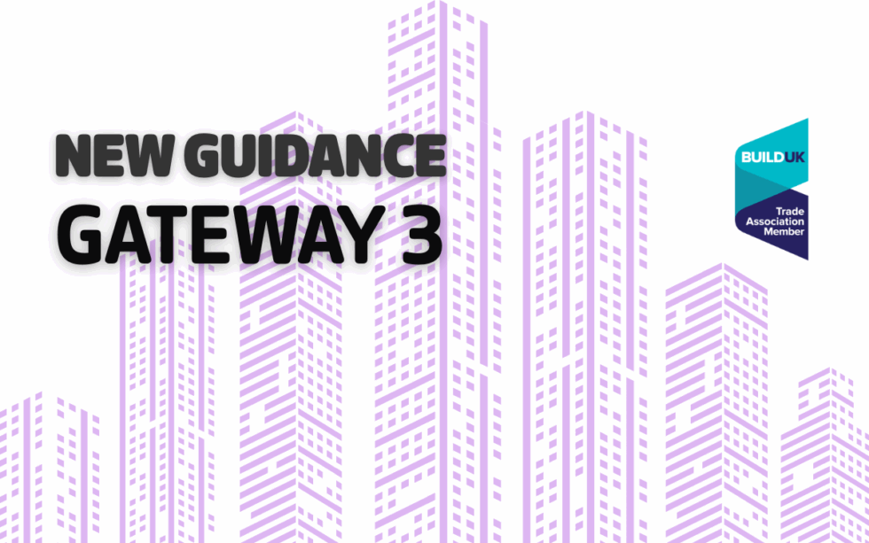 Build UK publishes guidance on Gateway Three - FIS